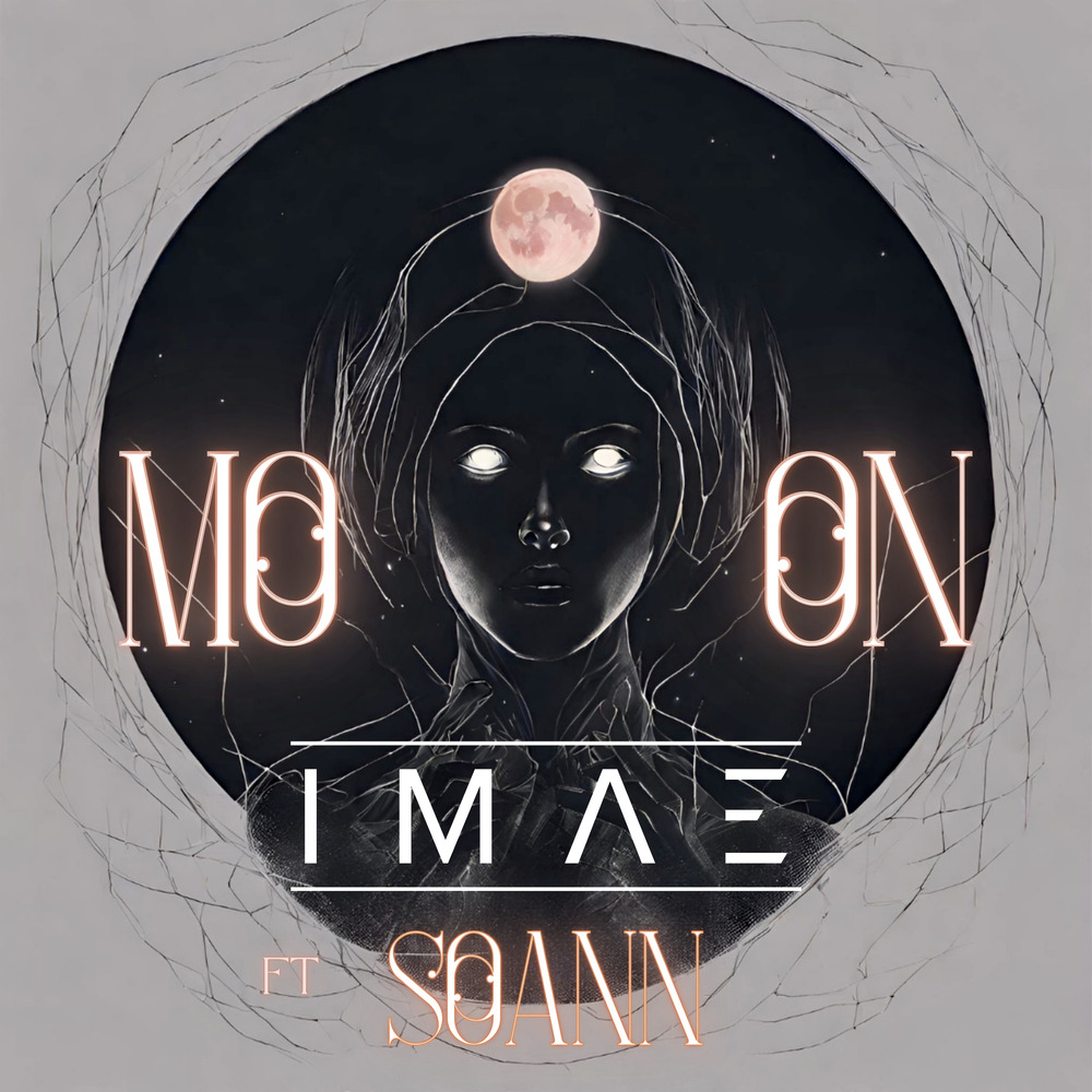 IMAE; SOANN, Moon (feat. SOANN / Radio Edit / Single) in High ...
