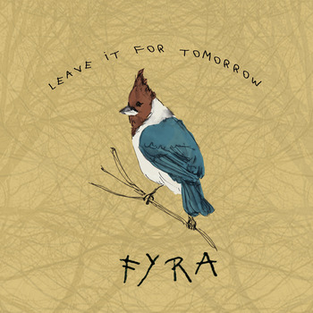 Fyra, Leave It for Tomorrow (Single) in High-Resolution Audio ...