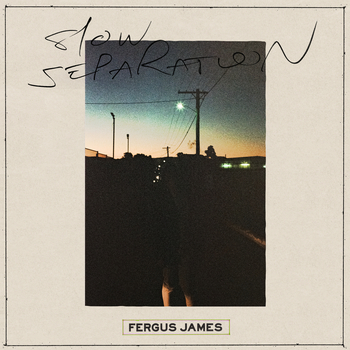 Fergus James, Slow Separation (Single) in High-Resolution Audio ...