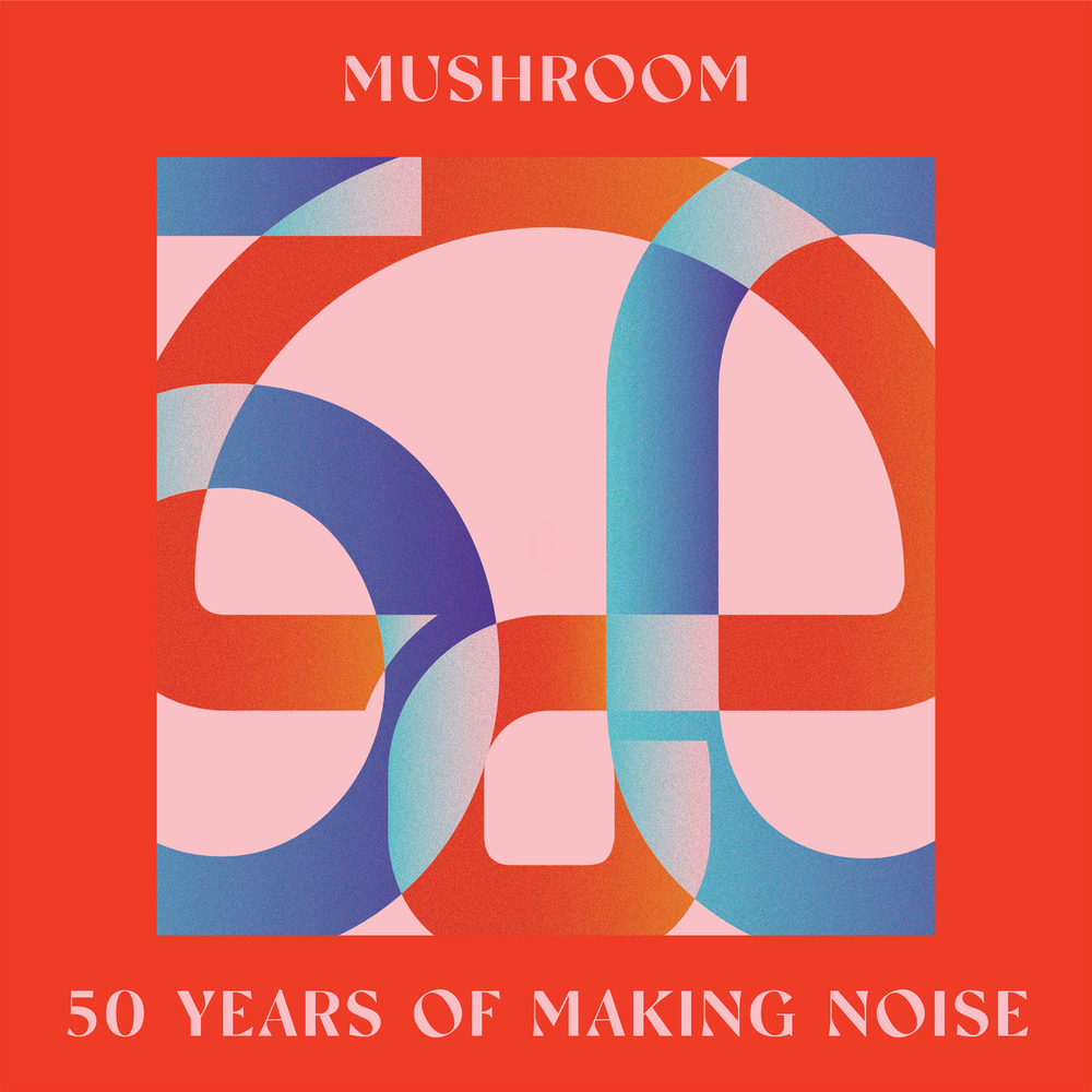 Various Artists, Mushroom: 50 Years Of Making Noise (Reimagined) in ...