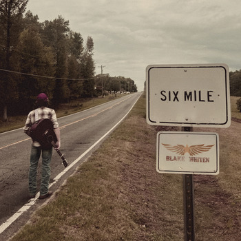 Blake Whiten, Six Mile in High-Resolution Audio - ProStudioMasters