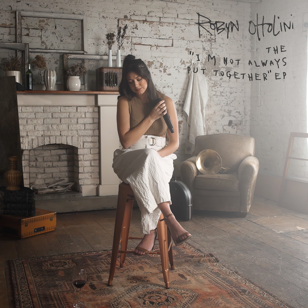 Robyn Ottolini, The I’m Not Always Put Together EP in High-Resolution ...
