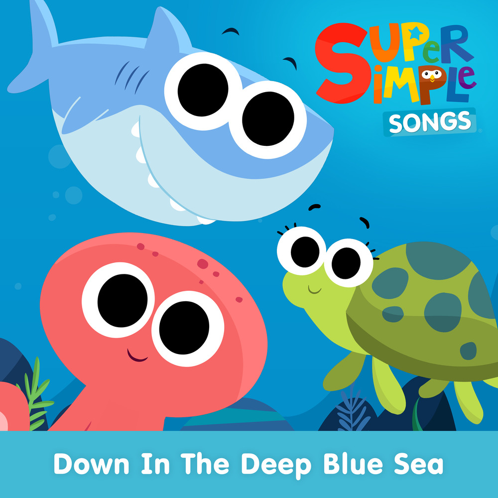 Super Simple Songs, Down In the Deep Blue Sea in High-Resolution Audio ...