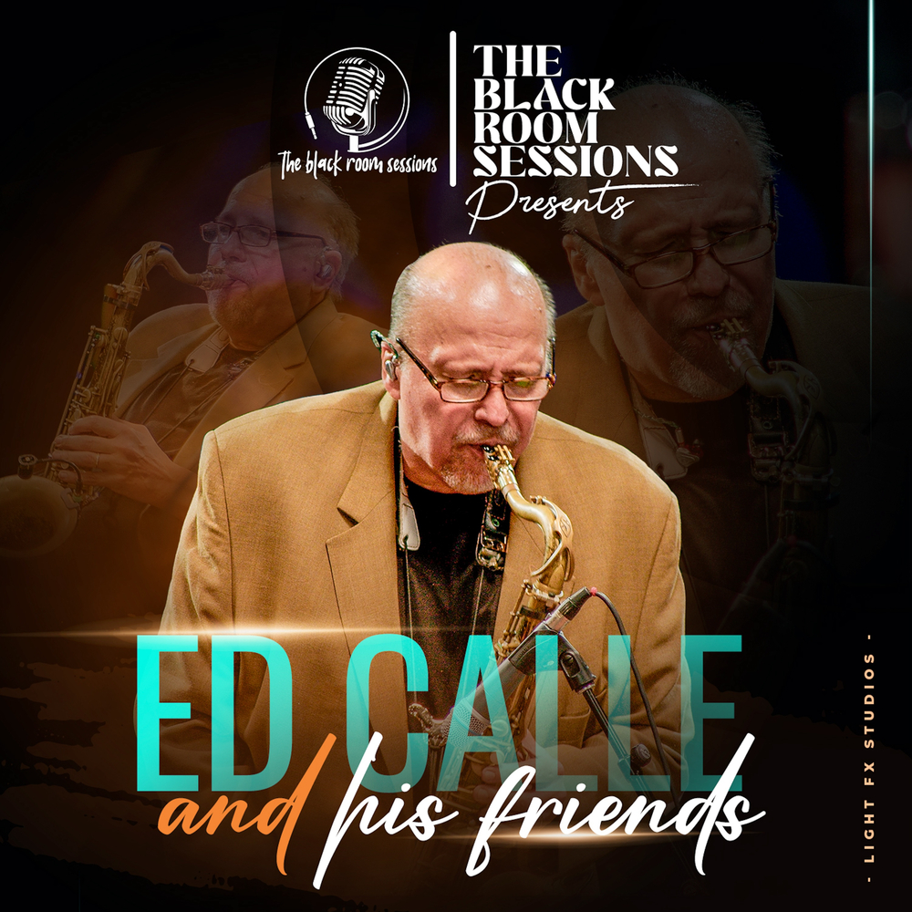 Ed Calle, Live At the Black Room Sessions in High-Resolution Audio ...