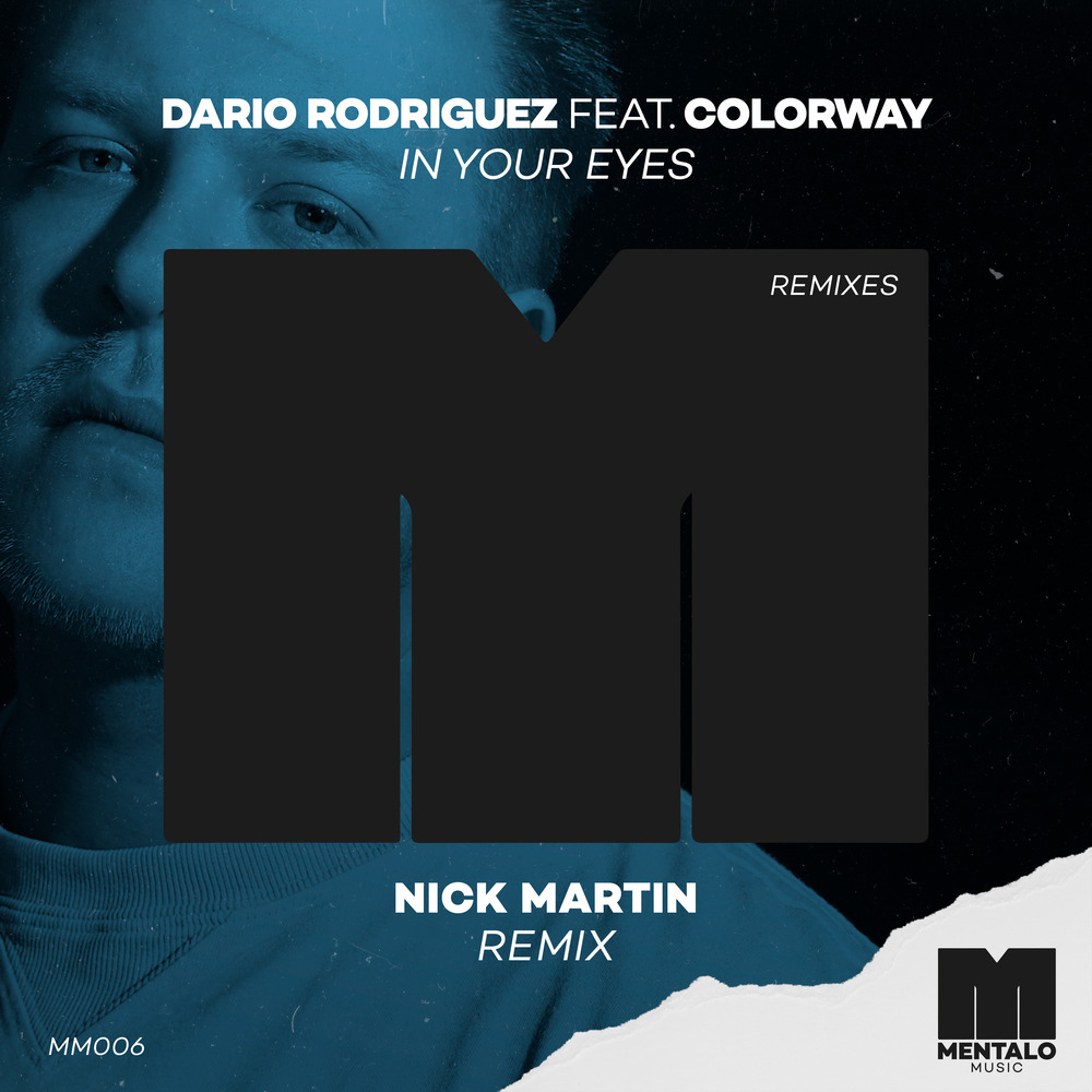 Dario Rodriguez; Colorway, In Your Eyes (feat. Colorway / Nick Martin ...