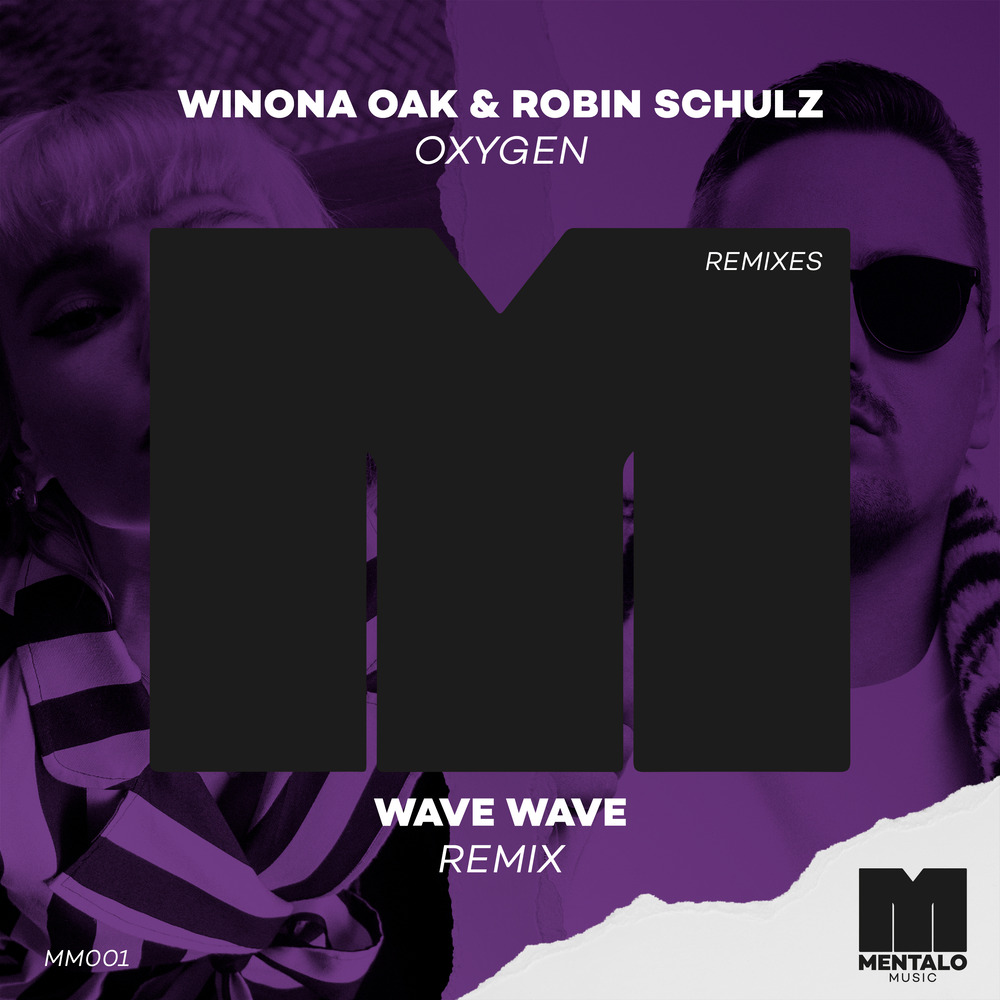 Winona Oak; Robin Schulz, Oxygen (Wave Wave Extended Remix / Single) in ...