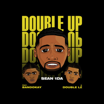 Sean 1da; OFB; Bandokay; Double Lz, Double Up (feat. OFB, Bandokay and ...