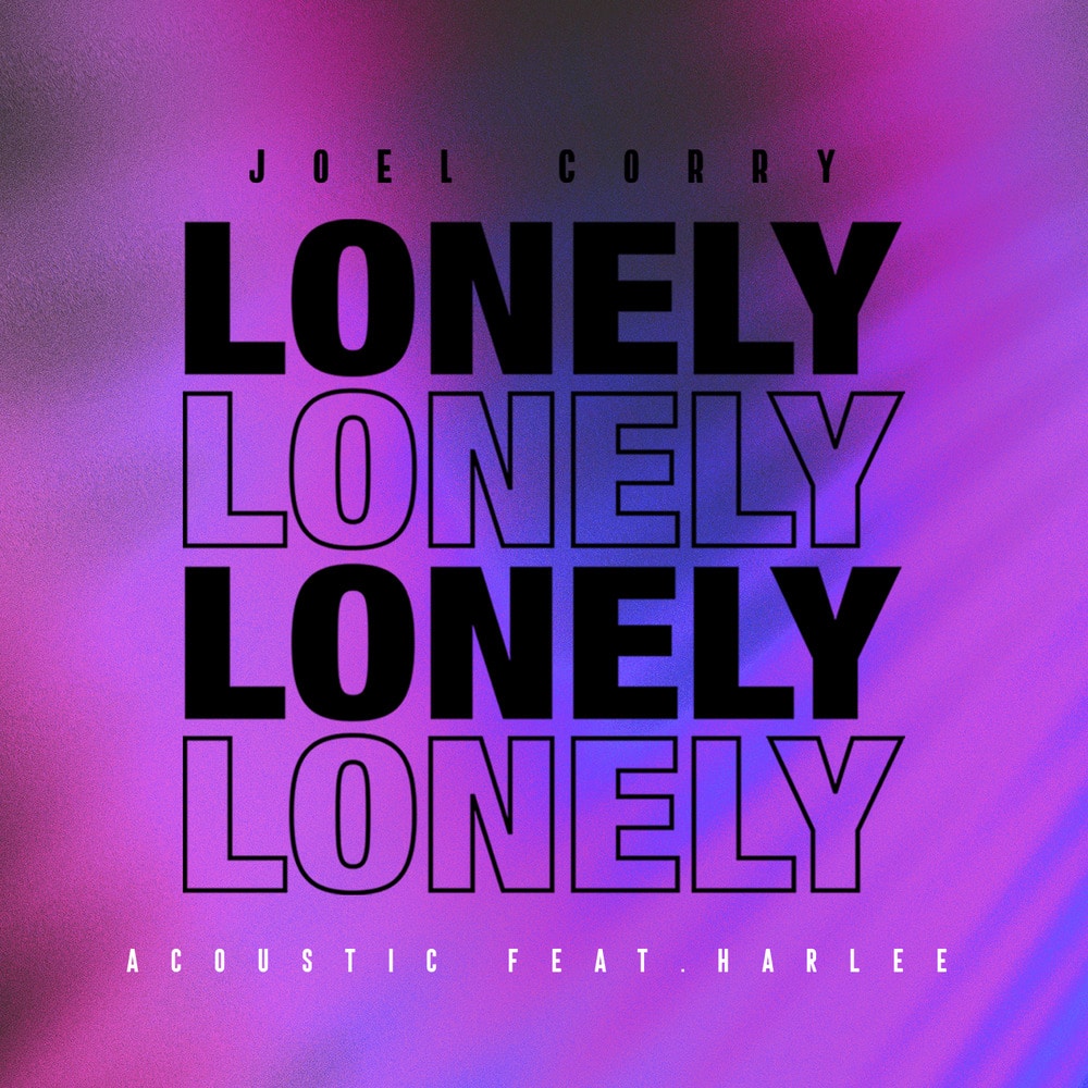 Joel Corry; Harlee, Lonely (Acoustic) [feat. Harlee] (feat. Harlee ...