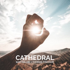 Sam Halabi; Thomas Finchum, Cathedral (feat. Thomas Finchum / Single ...