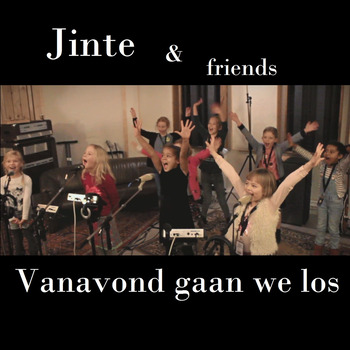 Jinte, Vanavond gaan we los (Single) in High-Resolution Audio ...