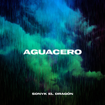 Sonyk El Dragón, Aguacero (Single) in High-Resolution Audio ...