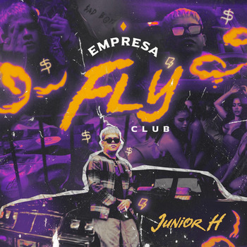 Junior H, Empresa Fly Club (Single) in High-Resolution Audio ...