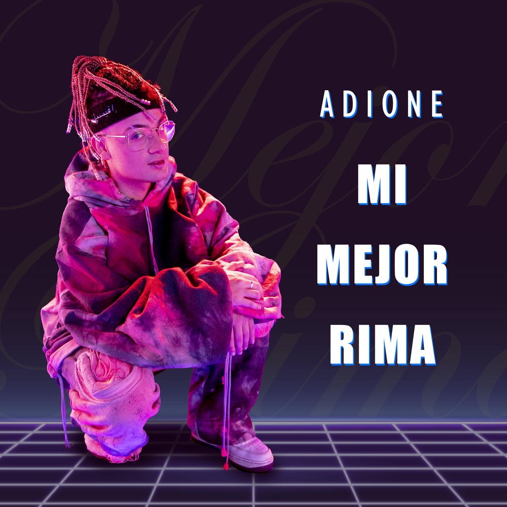 ADIONE, Mi Mejor Rima (Single) in High-Resolution Audio - ProStudioMasters