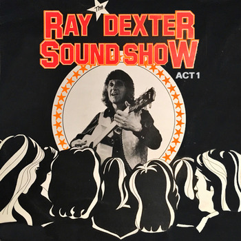 Ray Dexter, The Ray Dexter Sound Show Act 1 in High-Resolution Audio ...