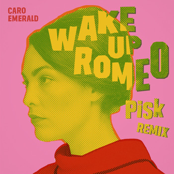 Caro Emerald, Wake Up Romeo (Pisk Remix / Single) in High-Resolution ...