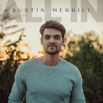 Austin Merrill, All In (Single) in High-Resolution Audio - ProStudioMasters