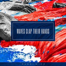 Ruddi Nizz, Waves Clap Their Hands (Single) in High-Resolution Audio ...