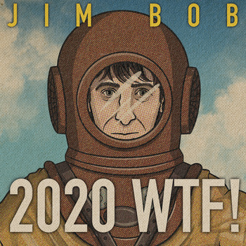Jim Bob, 2020 WTF! (Single) [Edited / Clean] in High-Resolution Audio ...