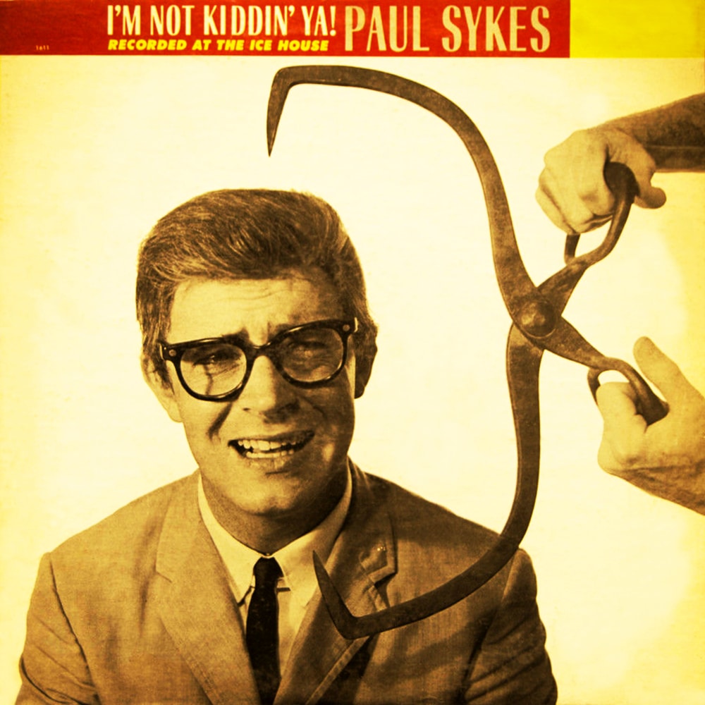 Paul Sykes, I'm Not Kiddin' Ya! in High-Resolution Audio - ProStudioMasters