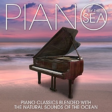Various Artists, Piano by the Sea: Piano Classics Blended with the ...