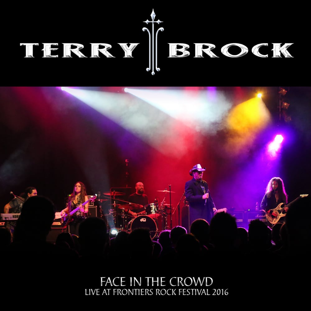 Terry Brock, Face in the Crowd: Live at Frontiers Rock Festival 2016 in ...