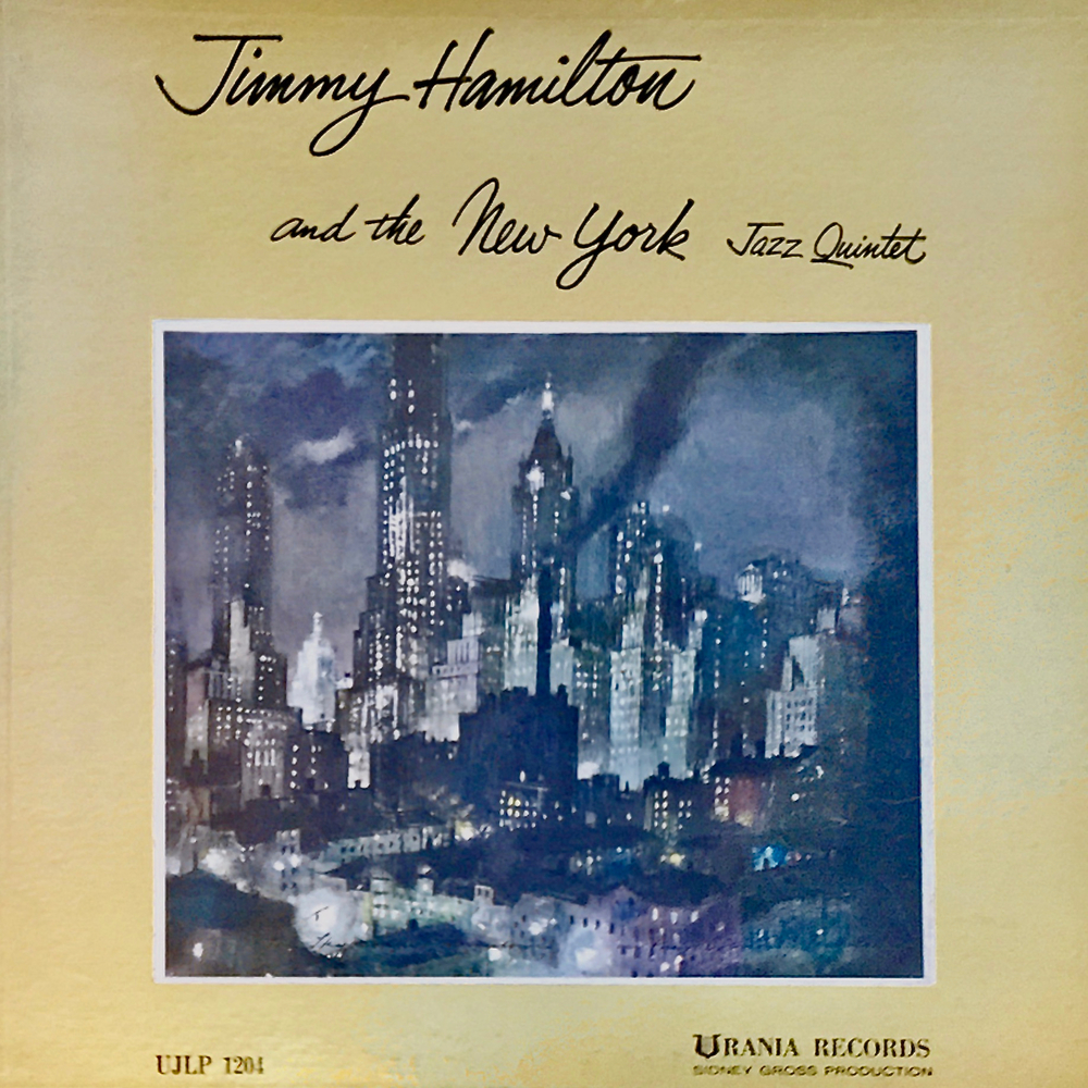 Jimmy Hamilton and the New York Jazz Quintet, Jimmy Hamilton and the ...
