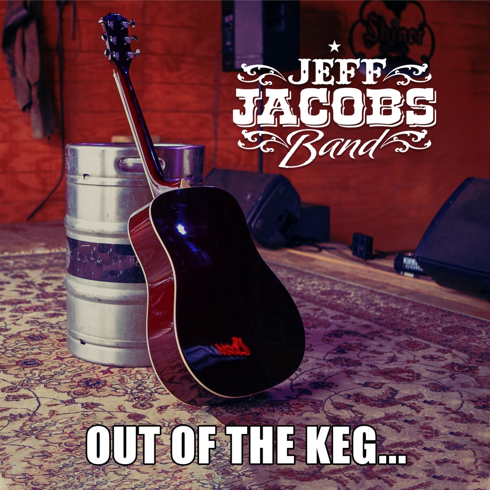 Jeff Jacobs Band, Out of the Keg in High-Resolution Audio ...