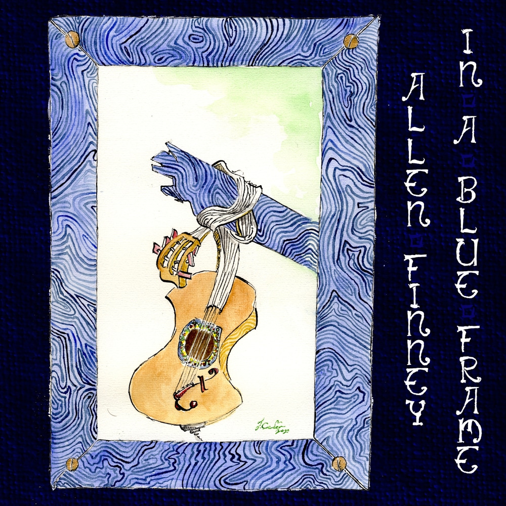 Allen Finney, In a Blue Frame in High-Resolution Audio - ProStudioMasters