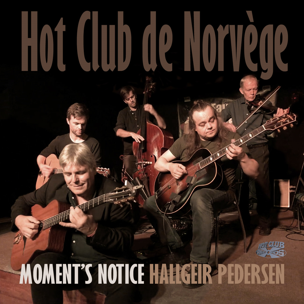 Hot Club de Norvège, Moment's Notice in High-Resolution Audio ...