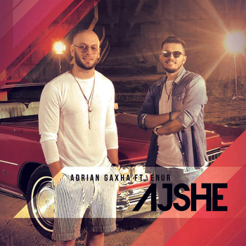 Adrian Gaxha; Enur Pakashtica, Ajshe (feat. Enur Pakashtica / Single ...