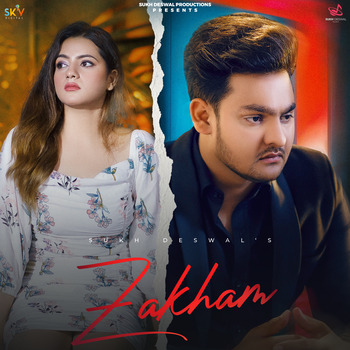 Sukh Deswal, Zakham (Single) in High-Resolution Audio - ProStudioMasters
