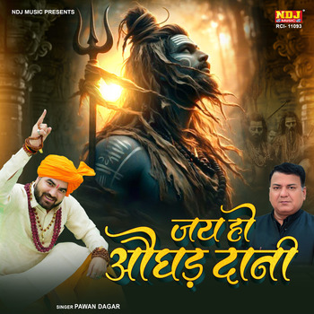 Pawan Dagar, Jai Ho Aughad Dani (Single) in High-Resolution Audio ...