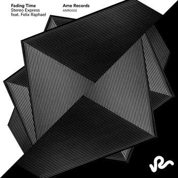 Stereo Express; Felix Raphael, Fading Time (Single) in High-Resolution ...