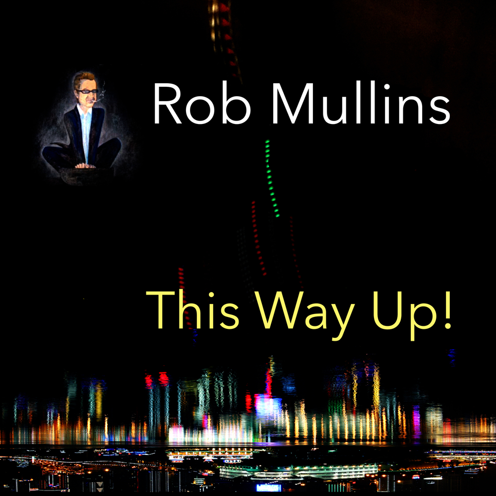 Rob Mullins, This Way Up! in High-Resolution Audio - ProStudioMasters