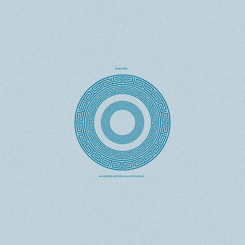 David Shea, An Eastern Western Collected Works in High-Resolution Audio ...