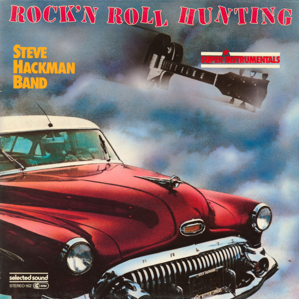 Steve Hackman, Rock'n Roll Hunting in High-Resolution Audio ...