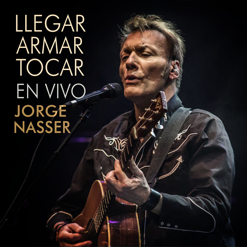 Jorge Nasser, Llegar, Armar, Tocar (En Vivo) in High-Resolution Audio ...
