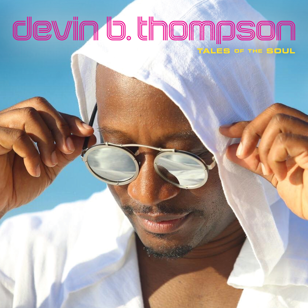 Devin B. Thompson, Tales of the Soul in High-Resolution Audio ...