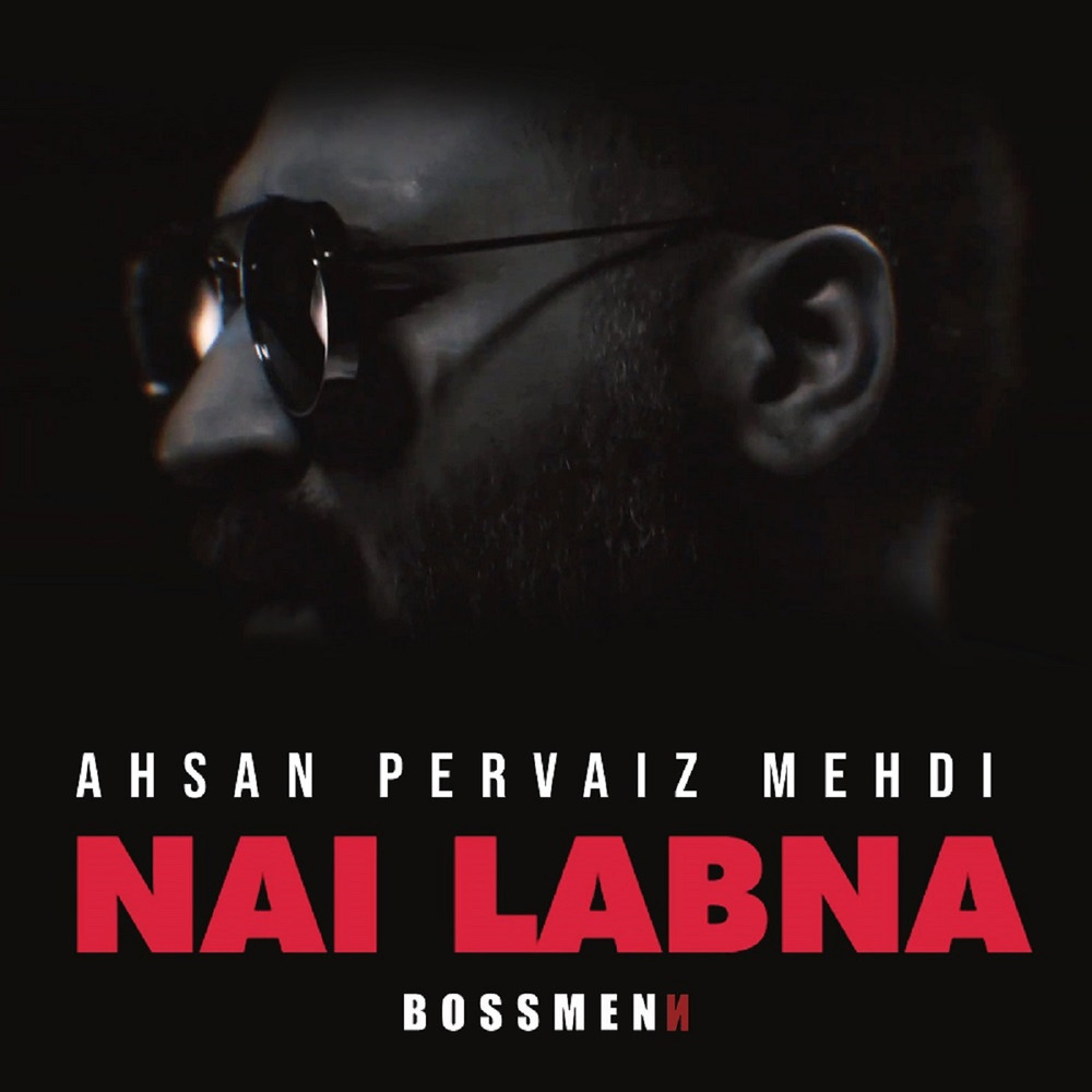 Ahsan Pervaiz Mehdi, Nai Labna (Single) in High-Resolution Audio ...