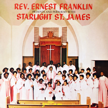 Rev. Ernest Franklin; The Voices Of Starlight; Starlight St. James, Rev ...