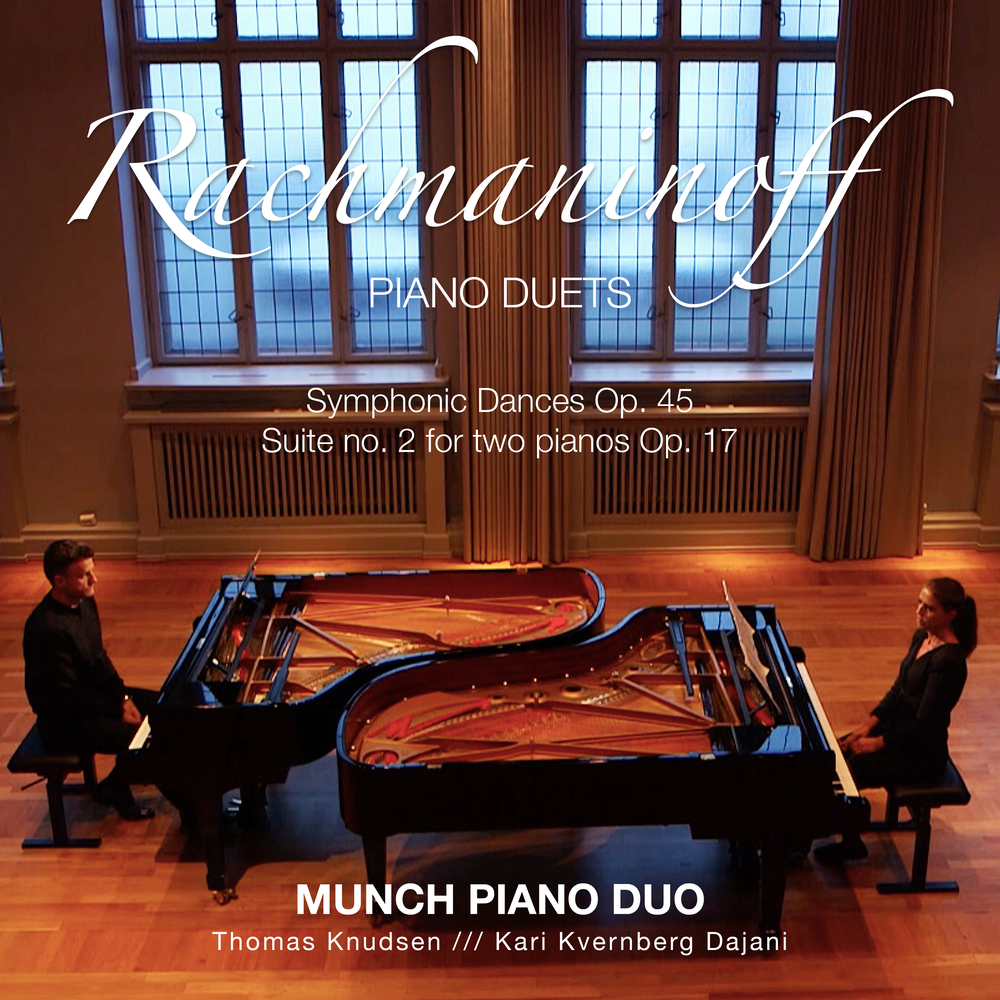 Munch Piano Duo; Kari Kvernberg Dajani; Thomas Knudsen, Rachmaninoff ...