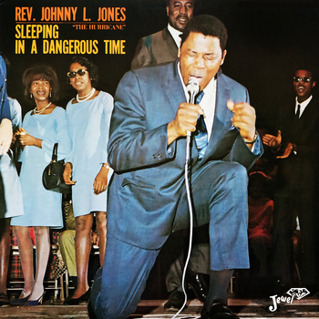 Rev. Johnny L. Jones, Sleeping in a Dangerous Time in High-Resolution ...