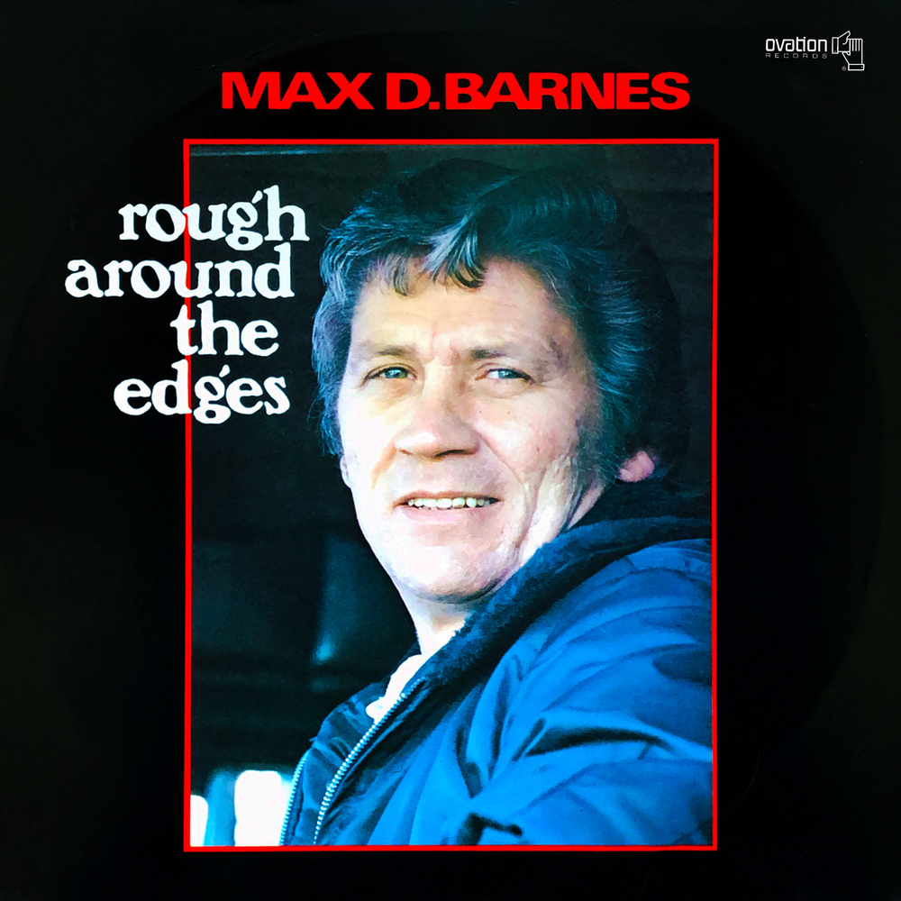 Max D. Barnes, Rough Around The Edges in High-Resolution Audio ...