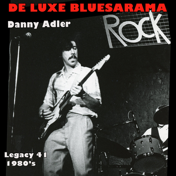 Danny Adler, Deluxe Bluesarama in High-Resolution Audio - ProStudioMasters