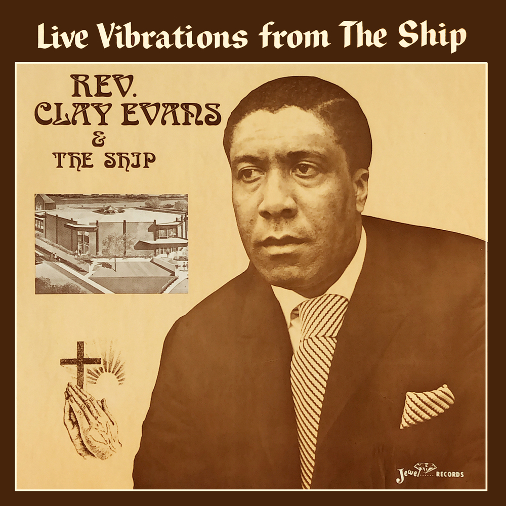 Rev. Clay Evans & The Ship, Live Vibrations from the Ship in High ...