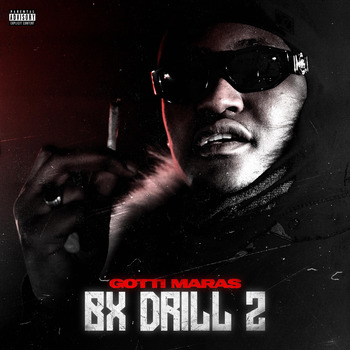 Gotti Maras, Bx Drill 2 (Single) in High-Resolution Audio ...