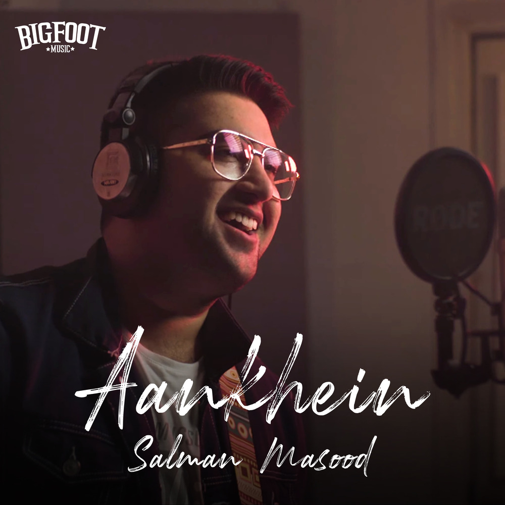 Bigfoot; Salman Masood, Aankhein (Single) in High-Resolution Audio - ProStudioMasters