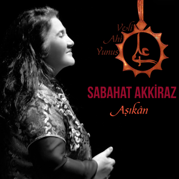 Sabahat Akkiraz, Aşıkân in High-Resolution Audio - ProStudioMasters