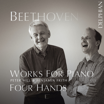 Peter Hill; Benjamin Frith, Beethoven: Works for Piano Four Hands in ...