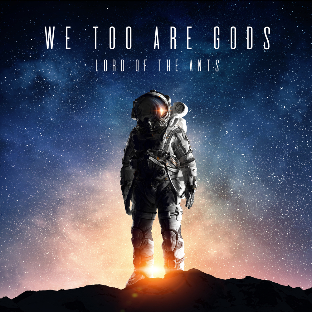 Lord of the Ants, We Too Are Gods in High-Resolution Audio ...